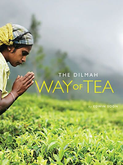 The Dilmah Way of Tea-Book – Dilmah New Zealand